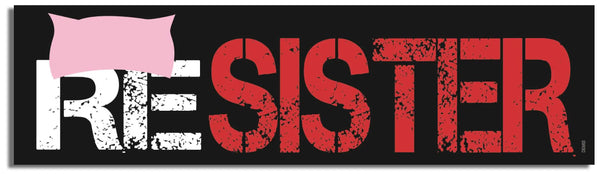 liberal Bumper Sticker Car Magnet ReSISTER- Decal for cars - Humper Bumper