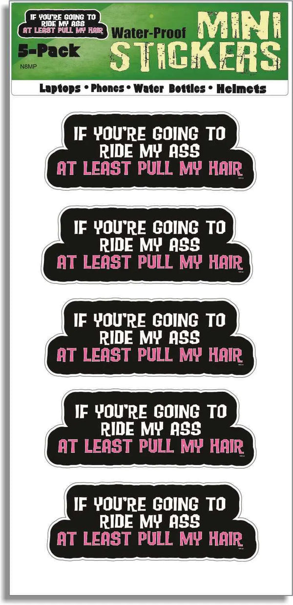 Adult Car Stickers and phone stickers If you're going to ride my ass ...